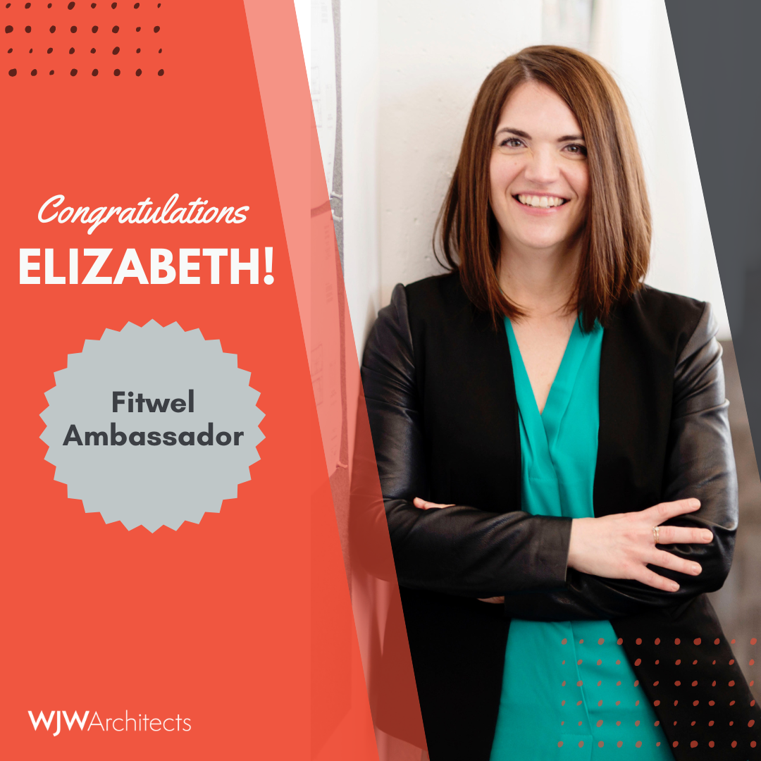 Elizabeth recognized as Fitwel Ambassador - WJW Architects